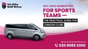 Self Drive Minibus Hire for Sports Teams London